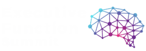 Executive Function Summit - Executive Function Summit