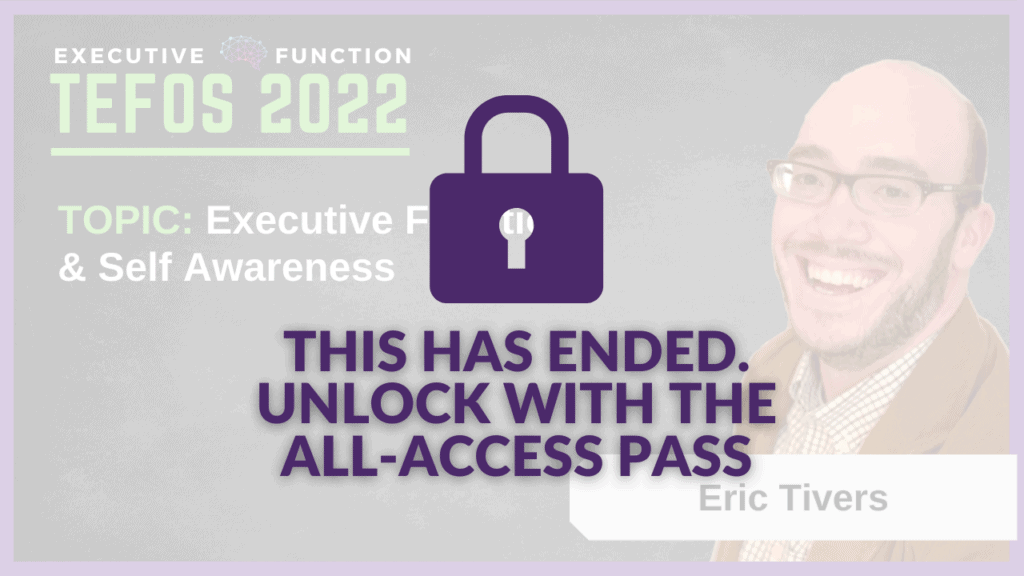 Eric Tivers - TEFOS – The Executive Function Online Summit